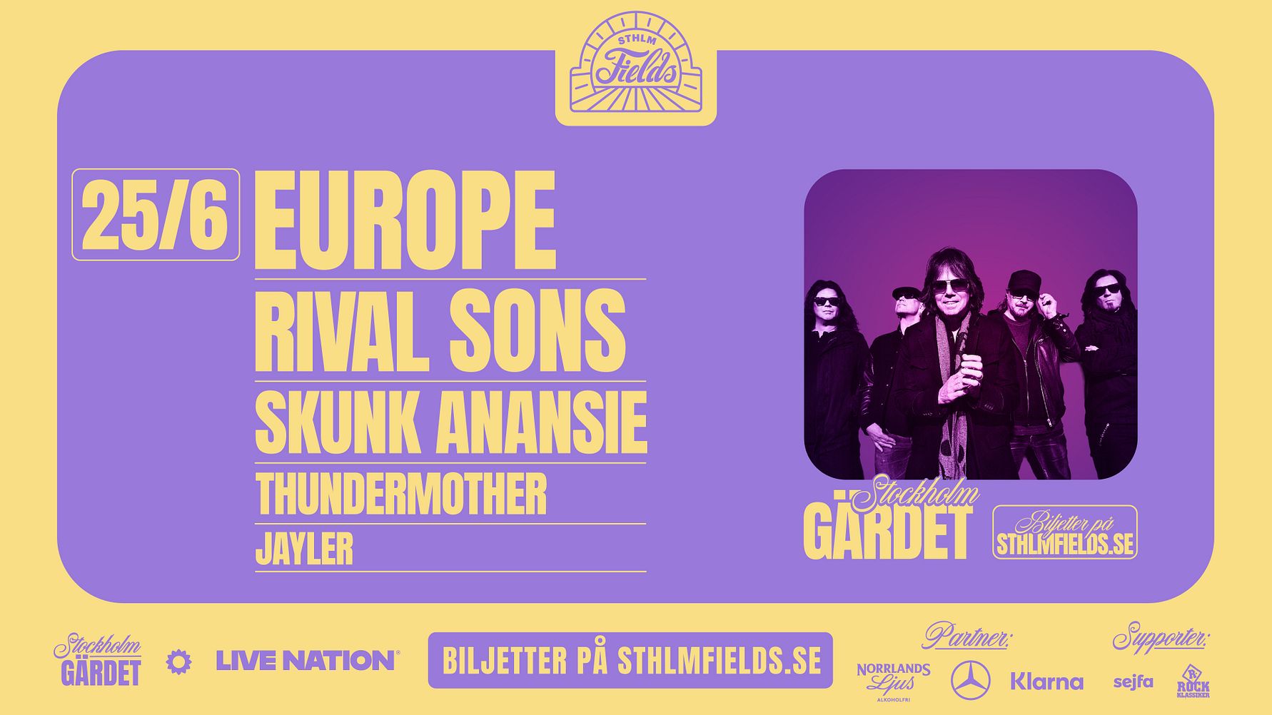 STHLM FIELDS den 25 juni - Europe, Skunk Anansie, Thundermother och ...